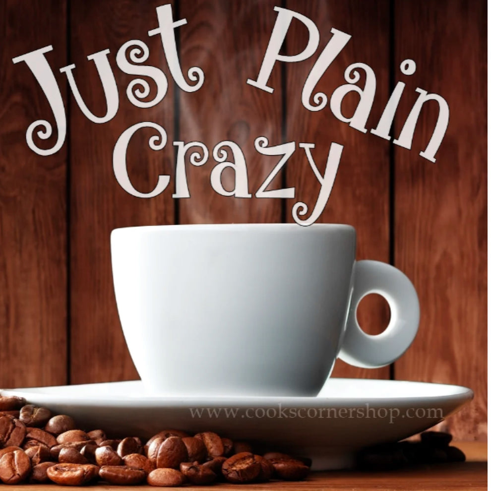 Just Plain Crazy Flavored Coffee – Cook's Corner Coffee